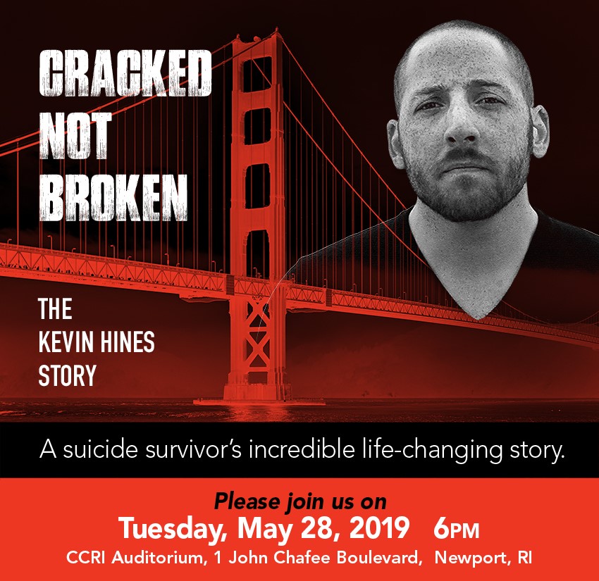 Cracked Not Broken: The Kevin Hines Story - Rhode Island Prevention ...